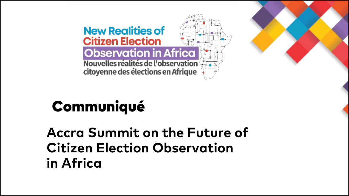 New Realities Of Citizen Election Observation In Africa Summit - Accra ...